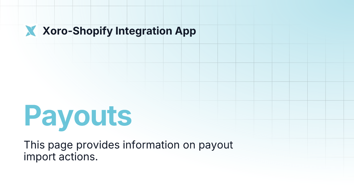 Payouts | Xoro-Shopify Integration App